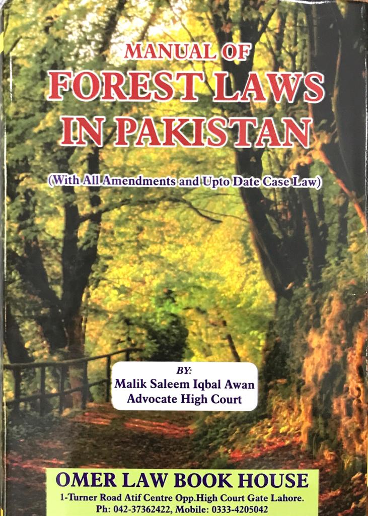 Manual of Forest Laws in Pakistan - Pakistan Law House