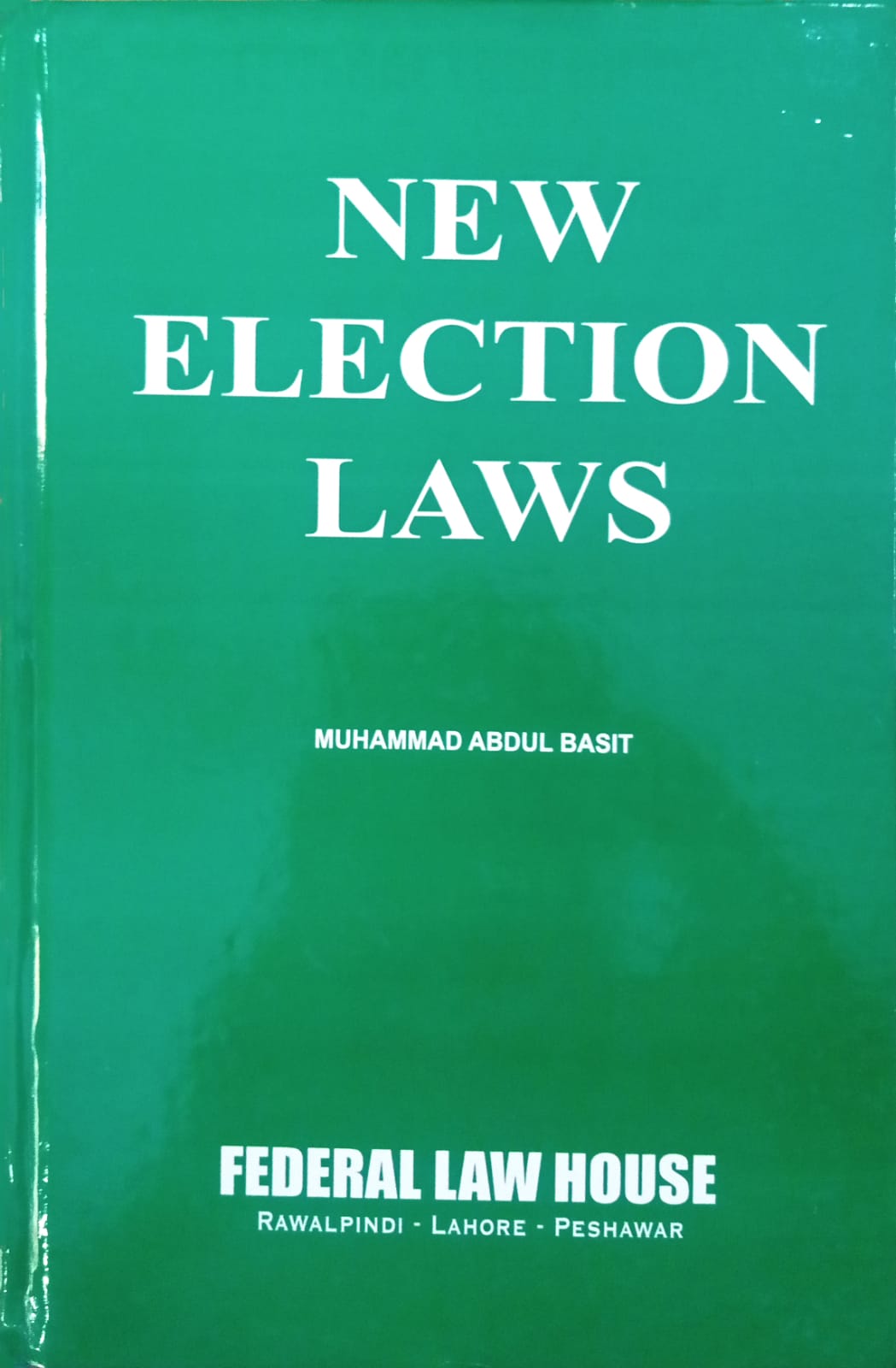 New Election Laws - Pakistan Law House
