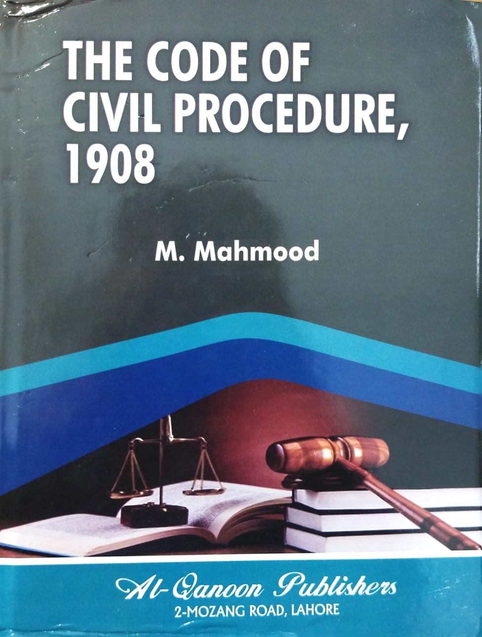 The Code of Civil Procedure, 1908 - Pakistan Law House