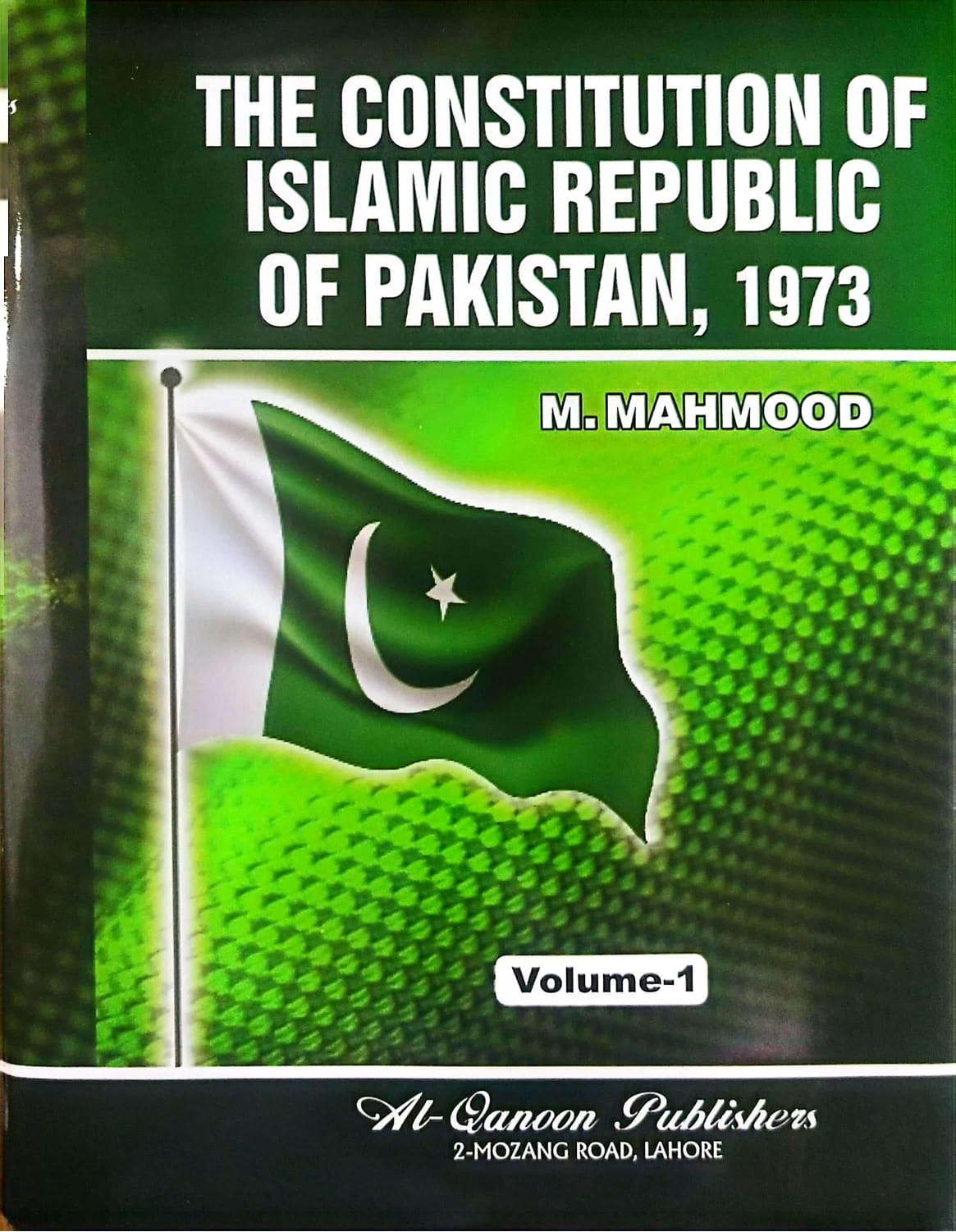 The Constitution of The Islamic Republic of Pakistan in 02 Vols ...
