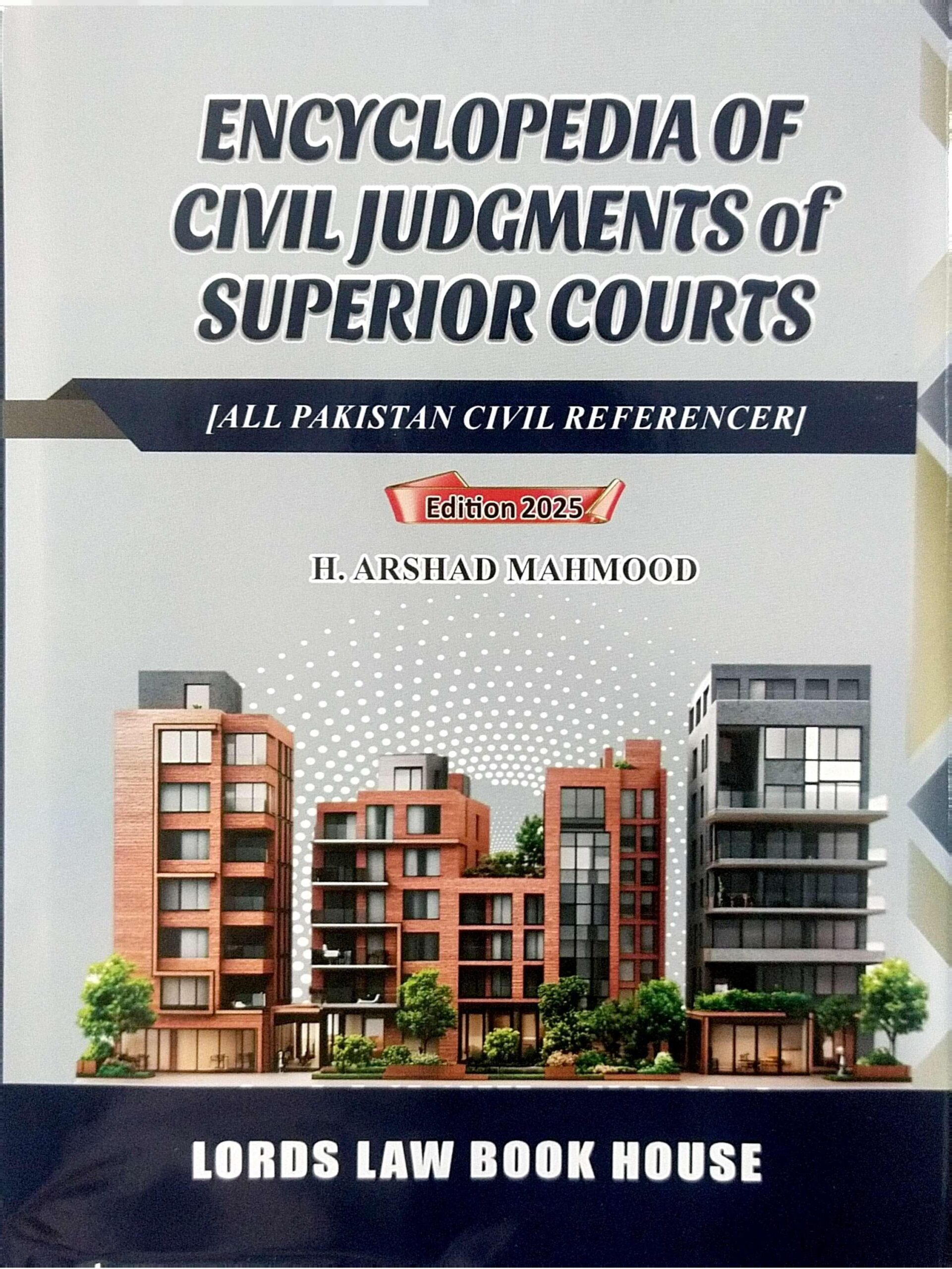 Encyclopedia of Civil Judgments of Superior Courts - Pakistan Law House