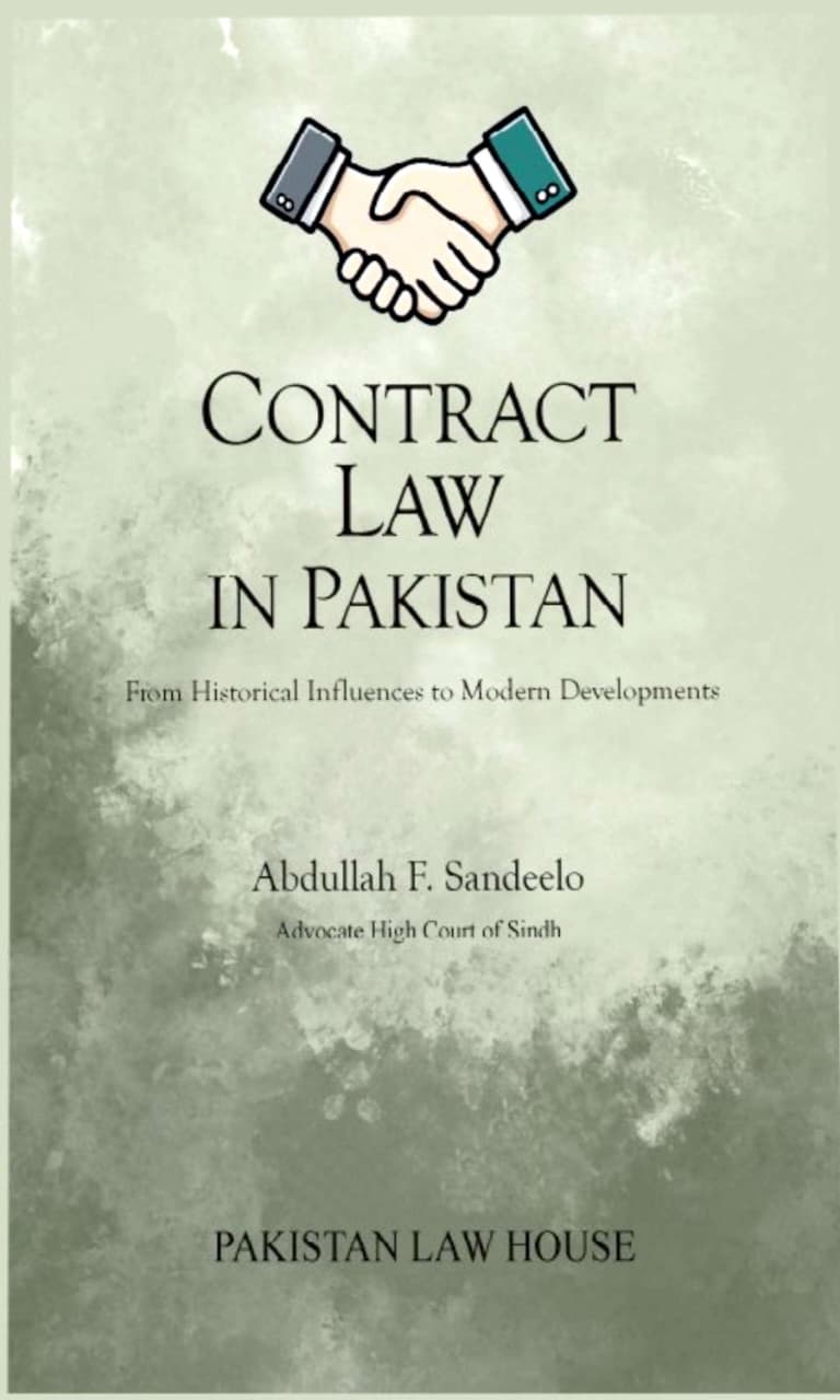 Contract Law in Pakistan (From Historical Influences to Modern ...